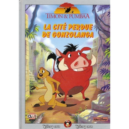 Bookshop Disney Club Timon & Pumbaa La cité perdue de Gonzolanga Us...